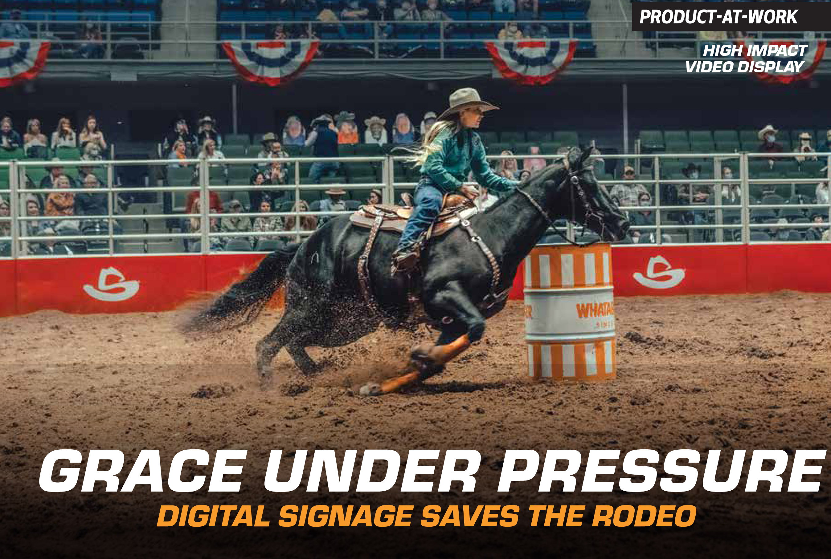 Grace Under Pressure - Digital signage saves the rodeo | Contemporary ...